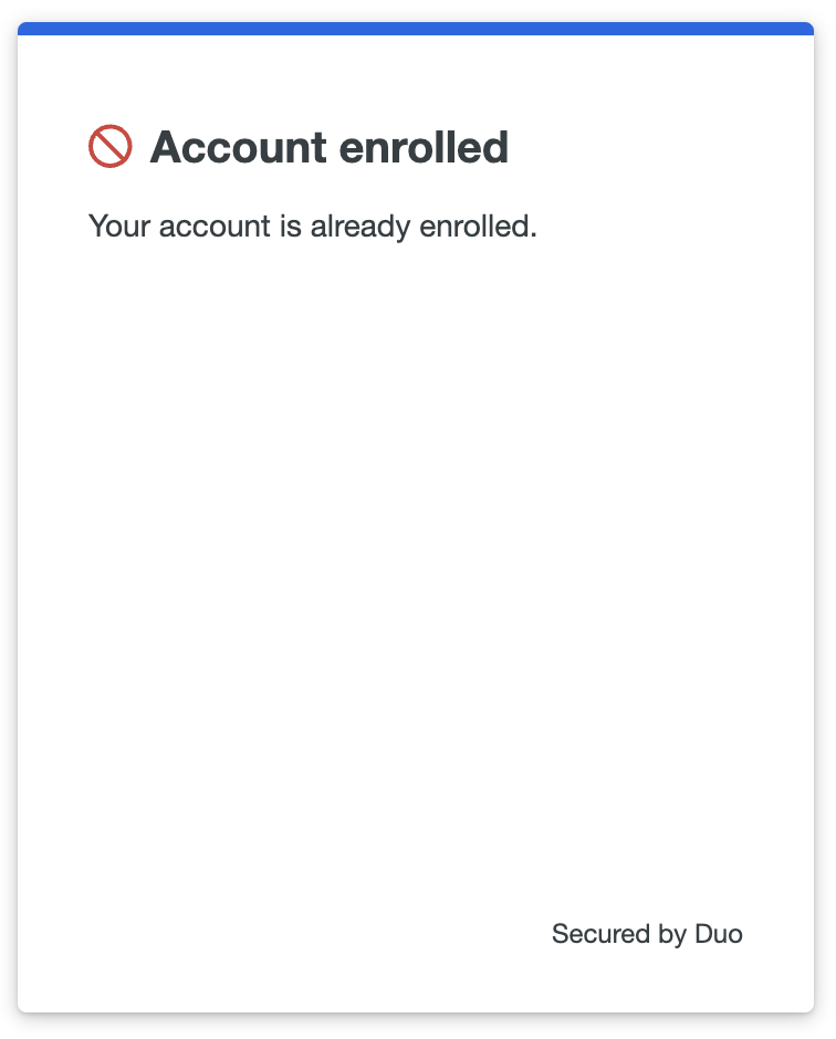 Why do I see the error "Your account is already enrolled" when clicking ...